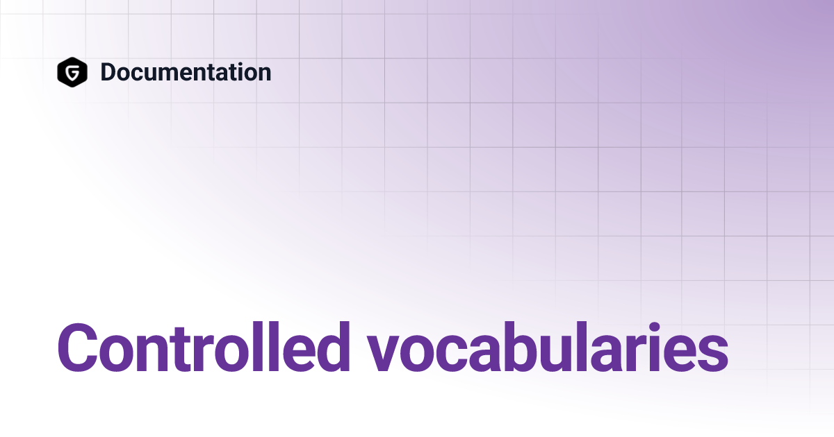 Controlled vocabularies | Documentation